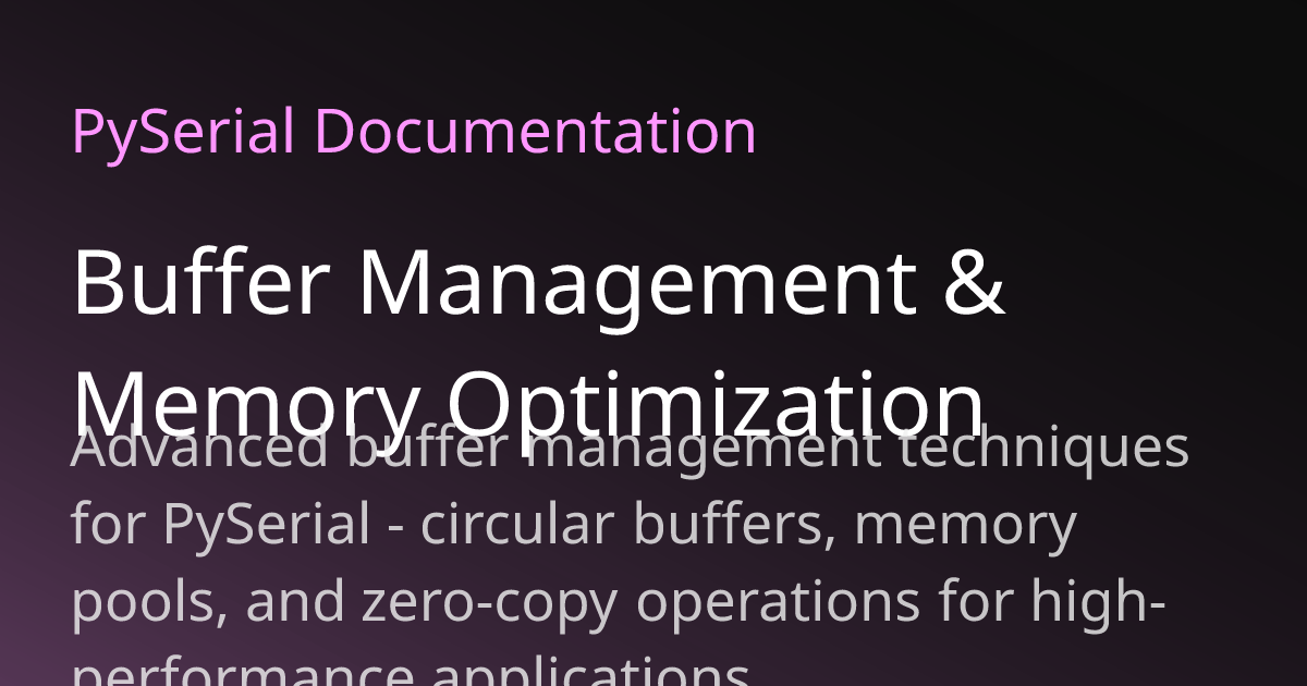 Buffer Management & Memory Optimization