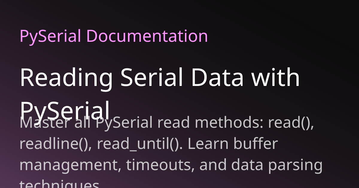 Reading Serial Data with PySerial